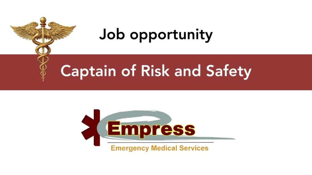 Job opening: Captain of Risk and Safety | Empress EMS
